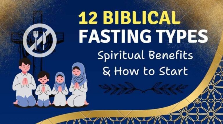 12 Biblical Fasting Types: Spiritual Benefits & How to Start